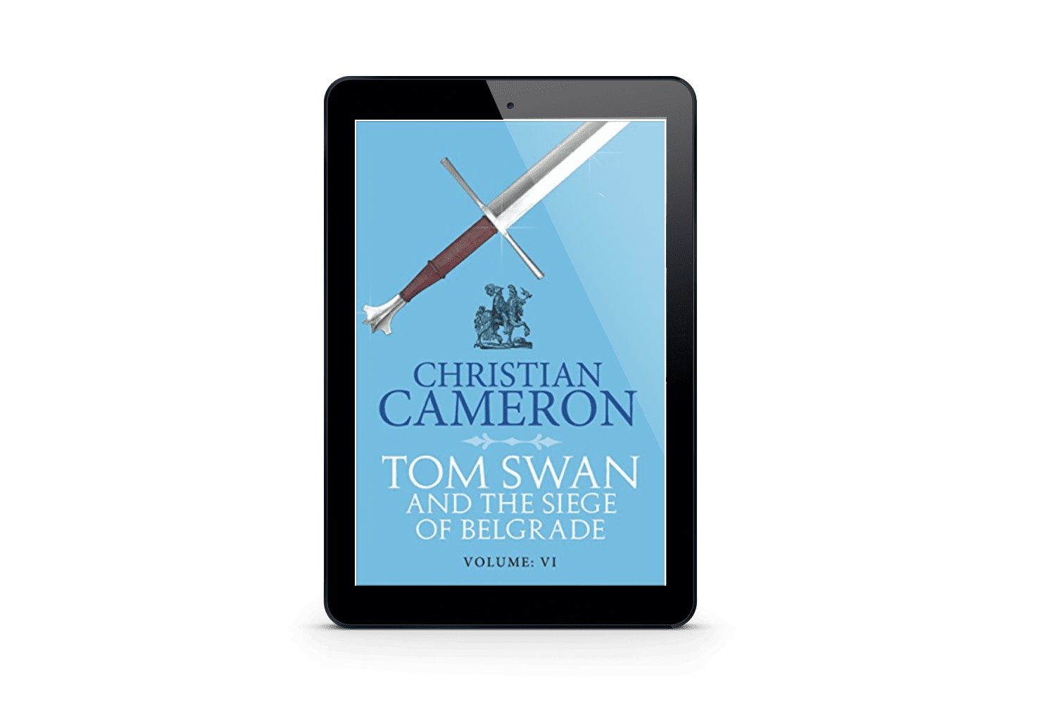 Tom Swan and the Siege of Belgrade: Part Six • Christian Cameron