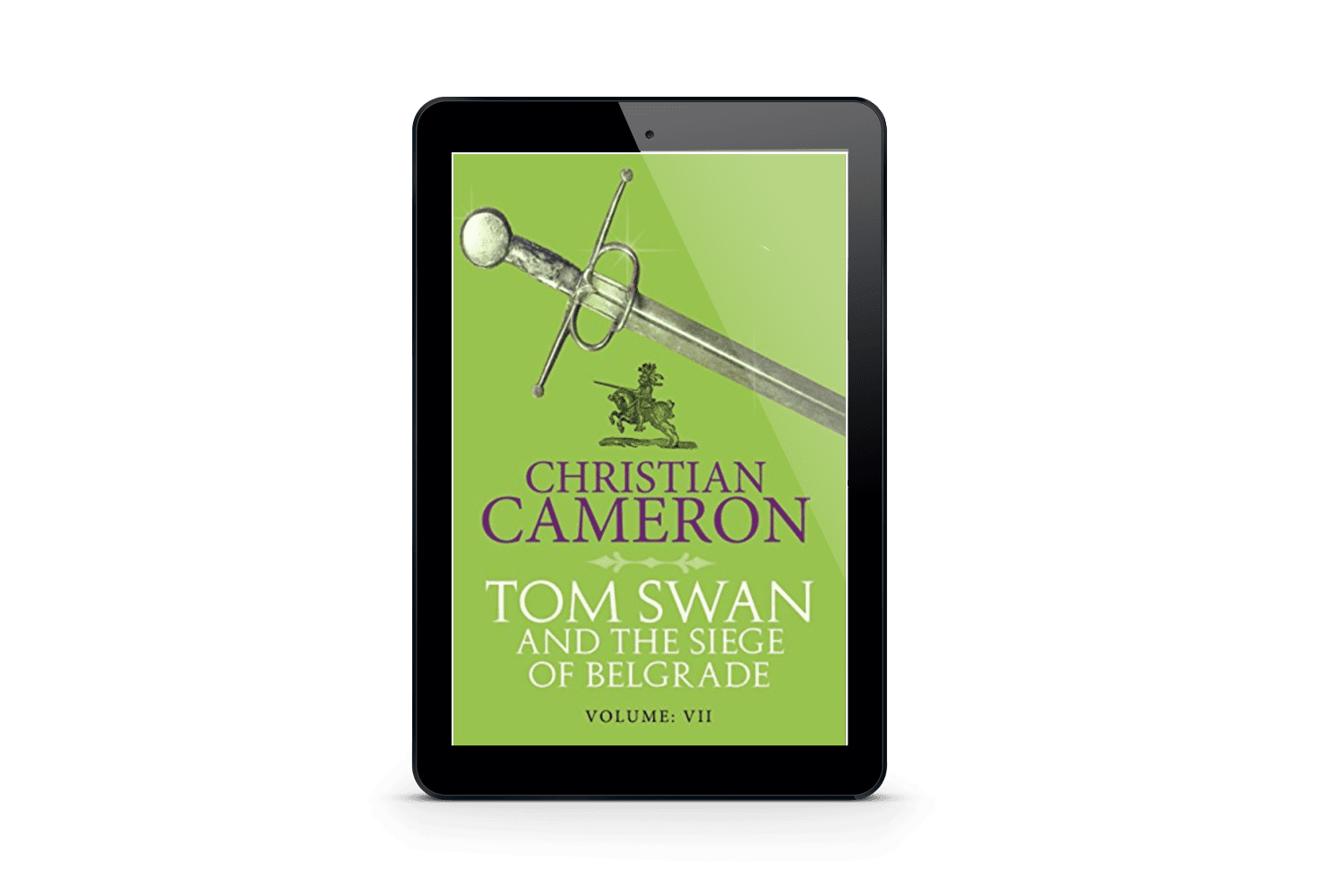 Tom Swan and the Siege of Belgrade: Part Seven • Christian Cameron