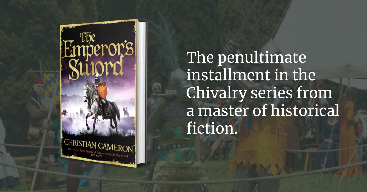 The Emperor's Sword • Christian Cameron